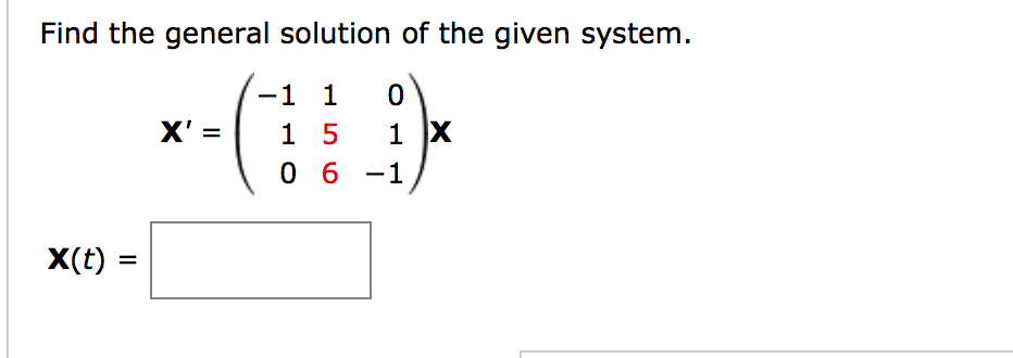 Solved Find the general solution of the given system. X'= | Chegg.com