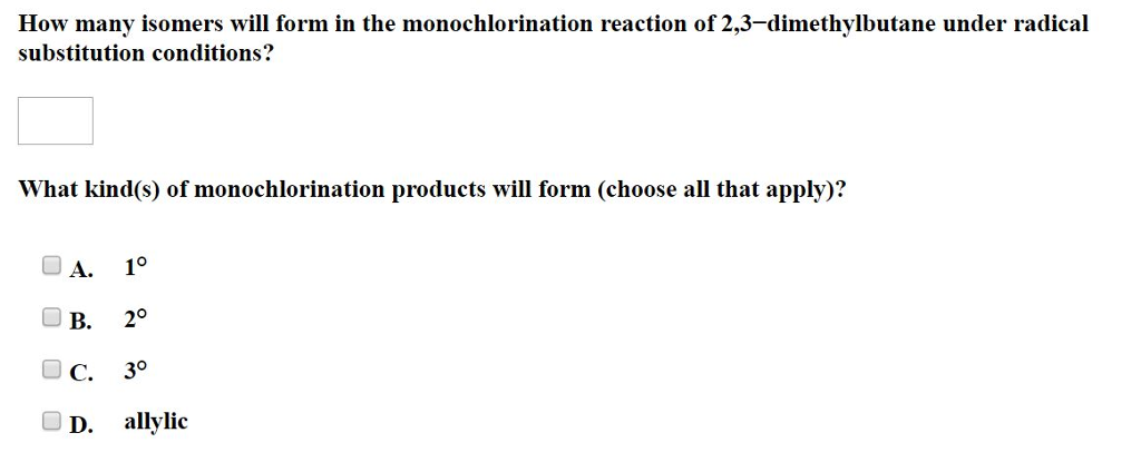 Solved How many isomers will form in the monochlorination | Chegg.com