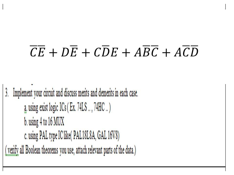 Solved CE + DE + CDE + ABC +ACD Implenent your circut and | Chegg.com