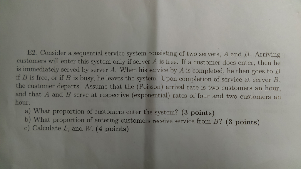 Solved E2. Consider a sequential-service system consisting | Chegg.com