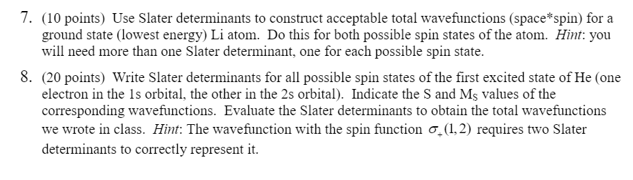 Use Slater determinants to construct acceptable total | Chegg.com