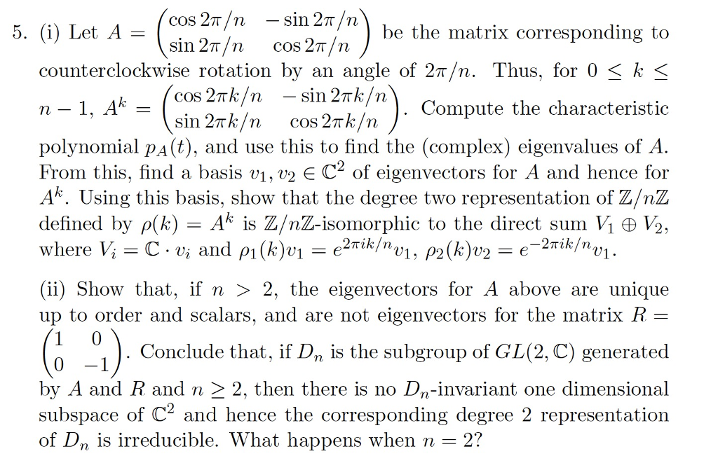 Solved (i) Let A-(cos 2n/n sin27/n -sin 2n/n cos27/n be the | Chegg.com