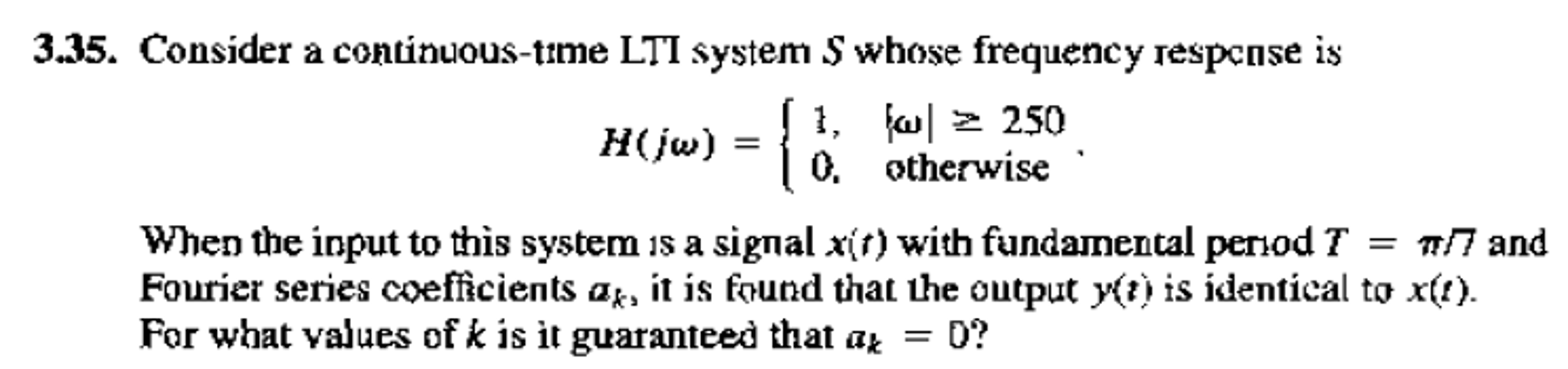 Solved Consider a continuous-time LTI system S whose | Chegg.com