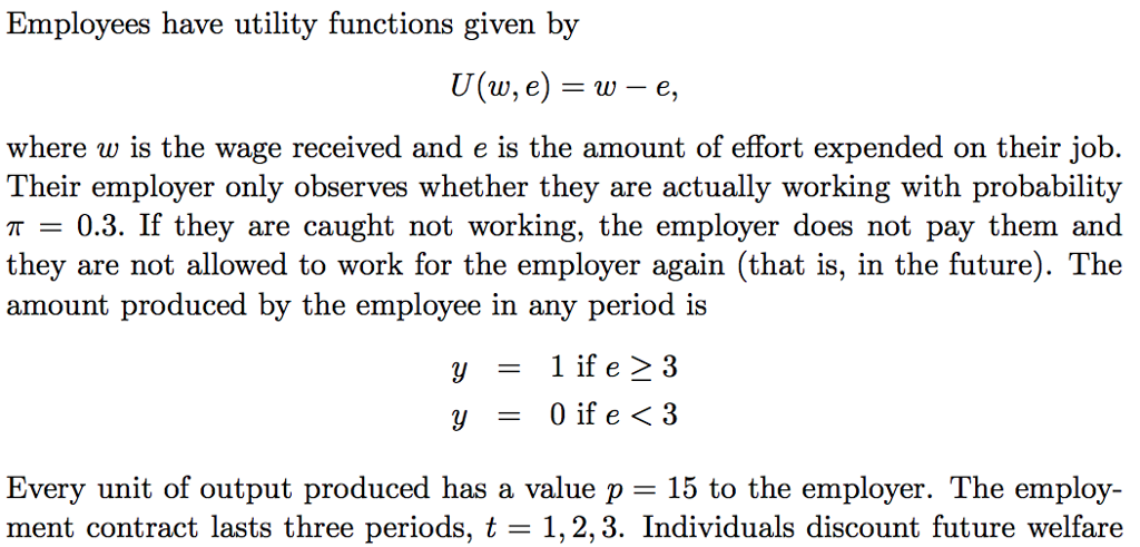 Employees have utility functions given by U(w, e) = | Chegg.com