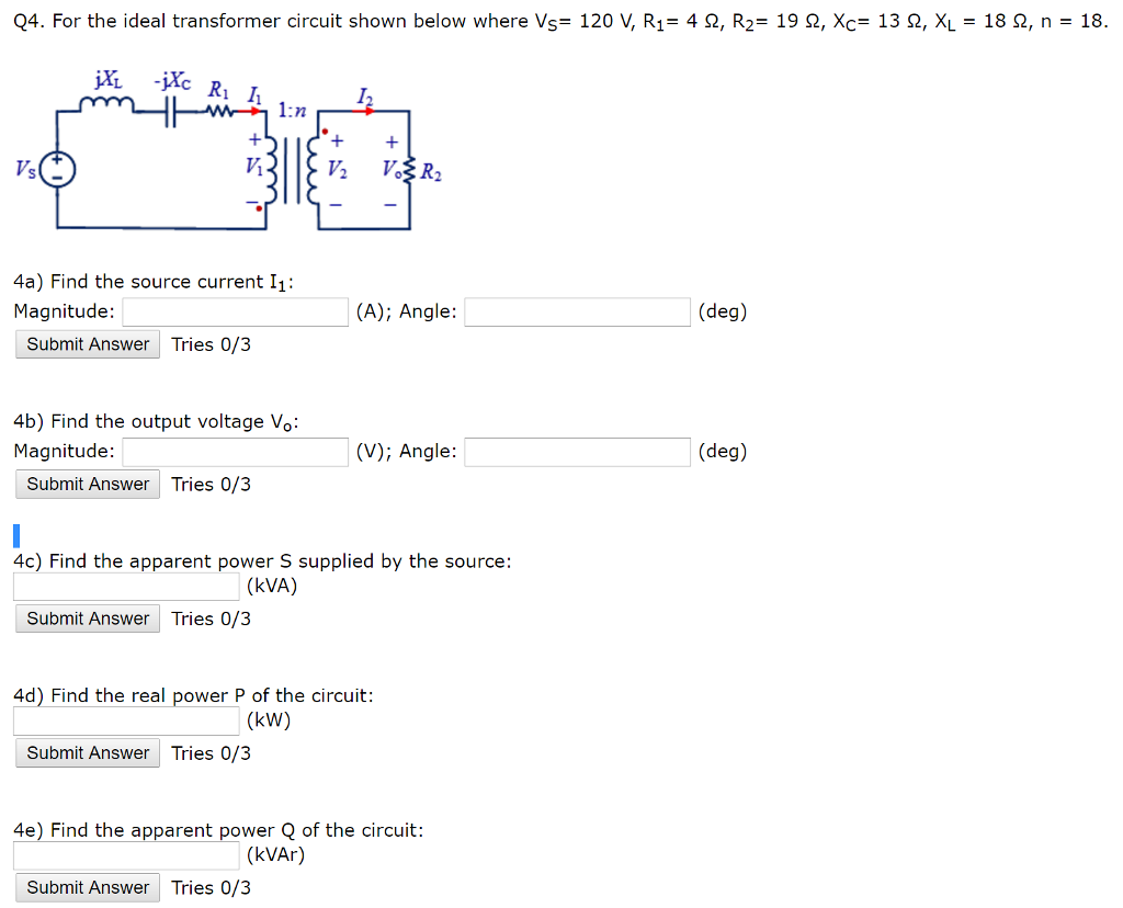 Solved Q4. or the ideal transformer Circuit shown below | Chegg.com