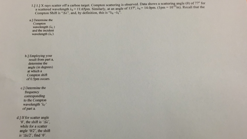 Solved X rays scatter off a carbon target. Compton | Chegg.com