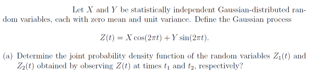 Solved Let X And Y Be Statistically Independent