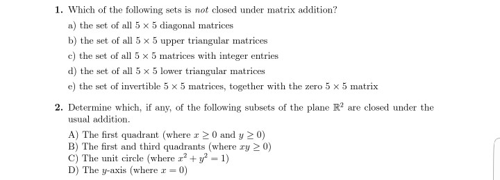 Solved 1. Which of the following sets is not closed under | Chegg.com