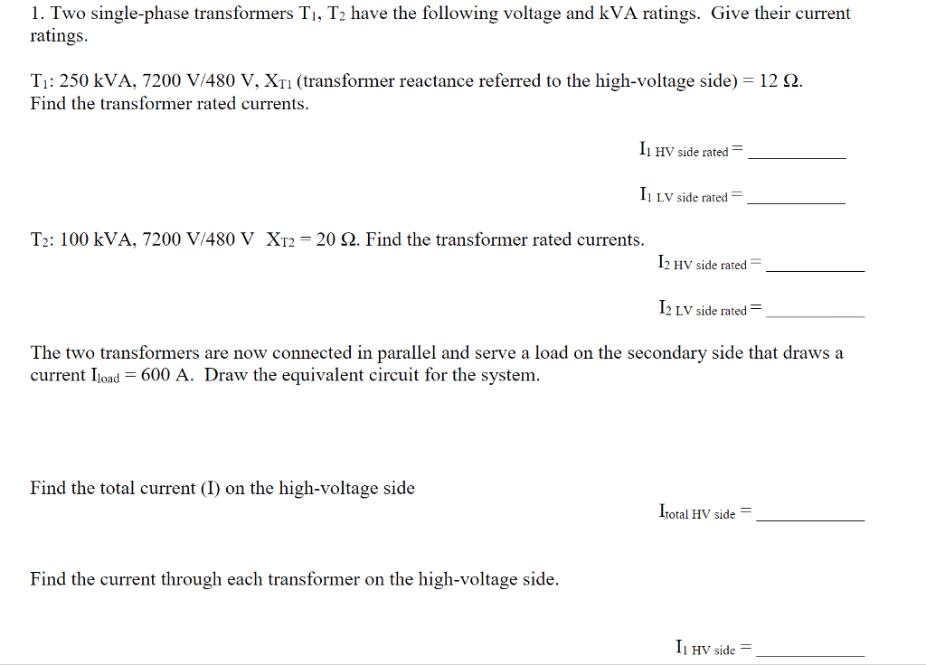 Solved 1. Two single-phase transformers Ti, T2 have the | Chegg.com