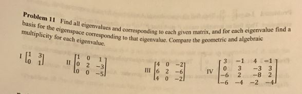 Solved Find all eigenvalues and corresponding to each given | Chegg.com