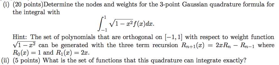Solved i) Determine the nodes and weights for the 3-point | Chegg.com