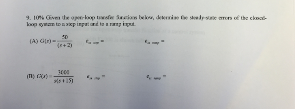 Solved 9, 10% Given the open-loop transfer functions below, | Chegg.com