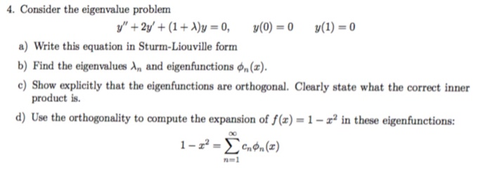 Solved 4. Consider the eigenvalue problem y"+2y' + (1+1)y = | Chegg.com