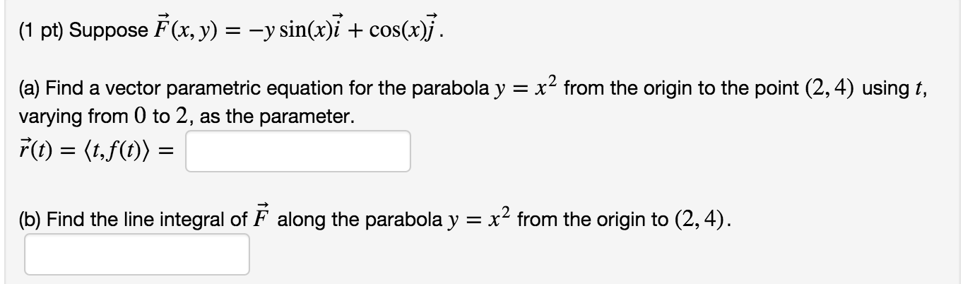 Solved: Suppose F(x, Y) = -y Sin(x)i + Cos(x)j. Find A Vec... | Chegg.com