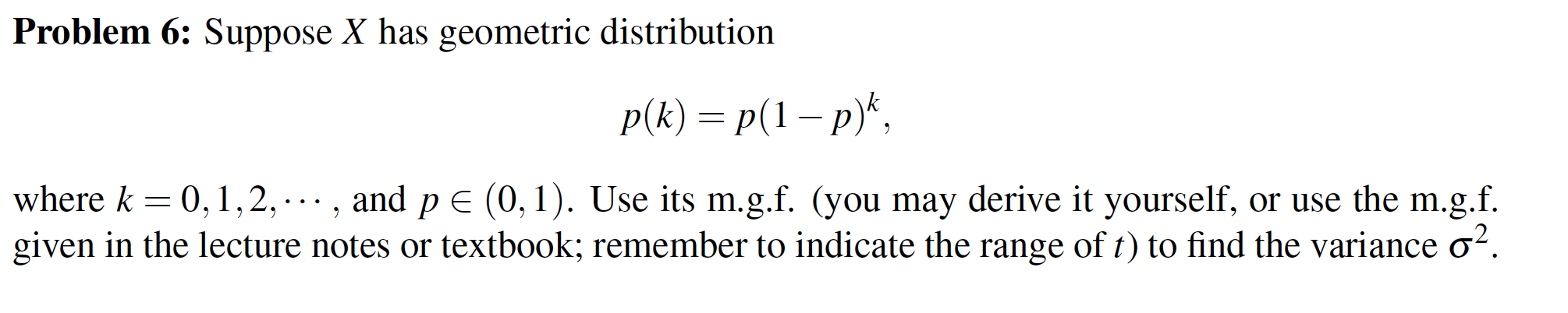 Problem 6 Suppose X Has Geometric Distribution P K