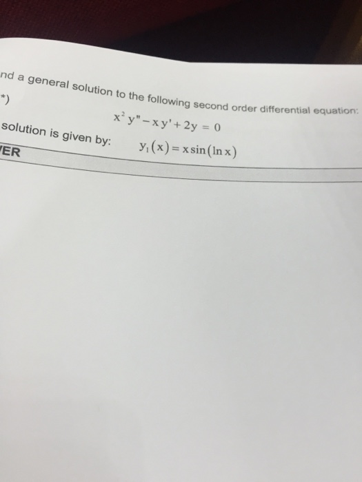 Solved Find a general solution to the following second order | Chegg.com