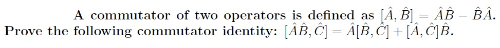 Solved A Commutator Of Two Operators Is Defined As