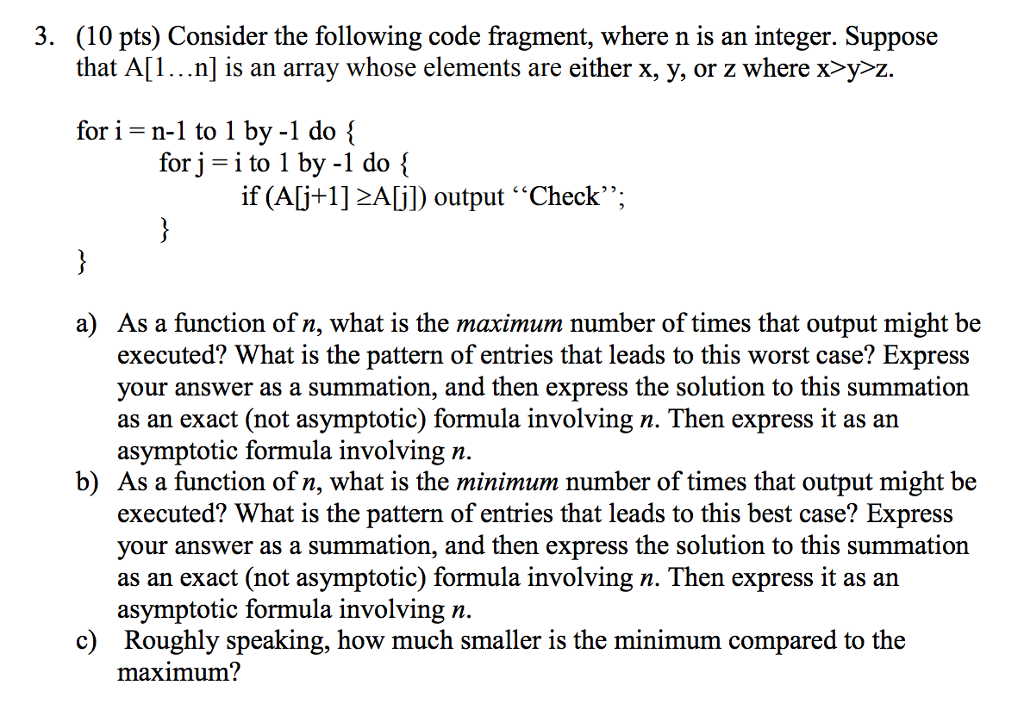 Solved Consider the following code fragment, where n is an | Chegg.com