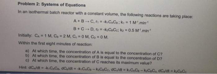 Solved In an isothermal batch reactor with a constant | Chegg.com