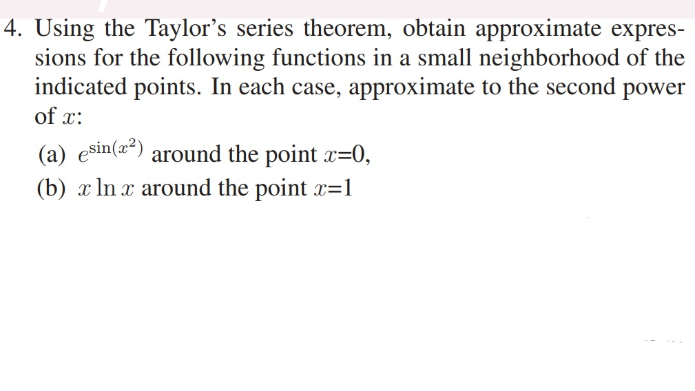 Solved 4. Using the Taylor's series theorem, obtain | Chegg.com