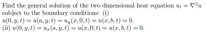 Solved Find the general solution of the two dimensional heat | Chegg.com