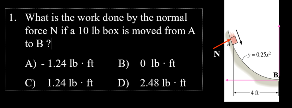 What is the work done by the normal force N if a 10 | Chegg.com