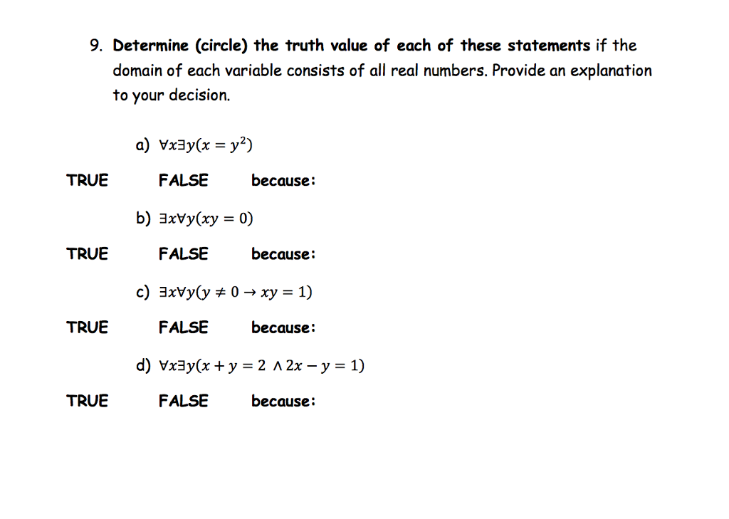 Solved 9. Determine (circle) the truth value of each of | Chegg.com Solved 9. Determine (circle) the truth value of each of | Chegg.com