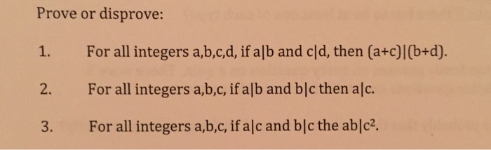 Solved Prove or disprove: For all integers a, b, c,d, if | Chegg.com