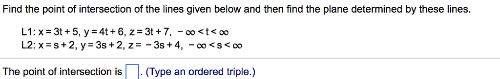 Solved Find The Point Of Intersection Of The Lines Given
