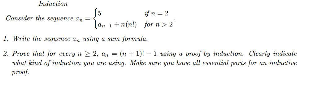 Solved Induction Consider the sequence a_n = {5 if n = 2 | Chegg.com