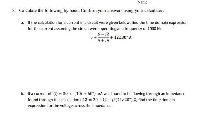 Solved Name If the calculation for a current in a circuit | Chegg.com
