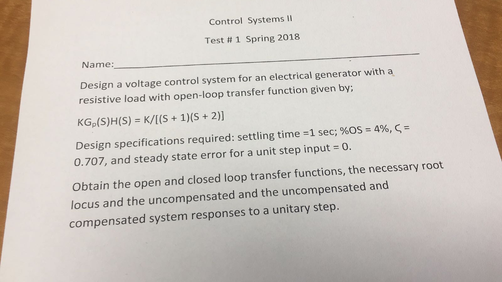 Solved Control Systems || Test # 1 Spring 2018 Name: Design | Chegg.com