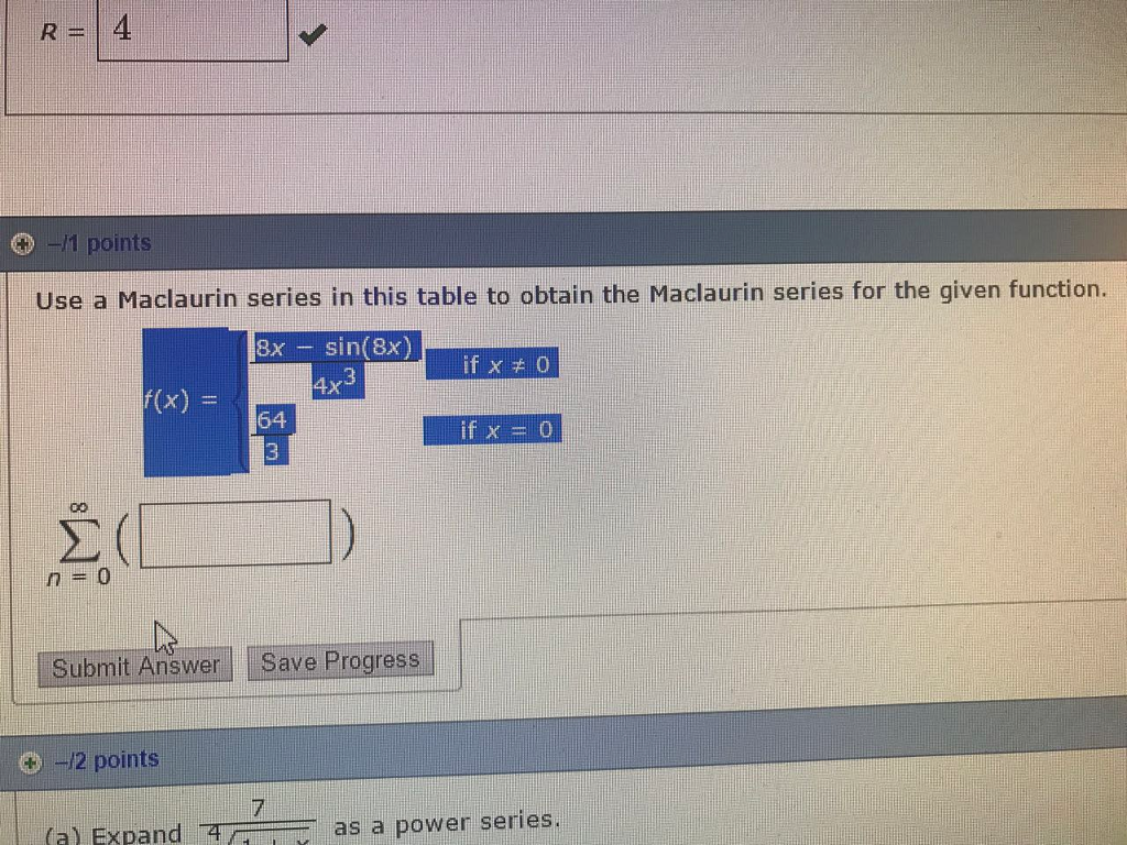 Solved Use a Maclaurin series in this table to obtain the | Chegg.com