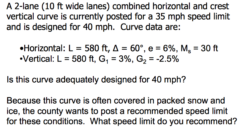 Solved A 2-lane (10 ft wide lanes) combined horizontal and | Chegg.com