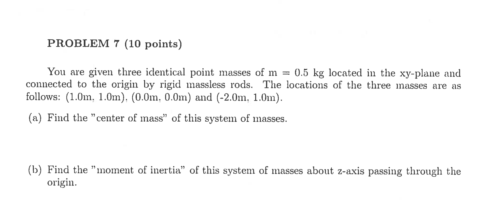 Solved You are given three identical point masses of m = 0.5 | Chegg.com