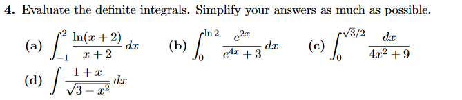 Solved Evaluate the definite integrals. Simplify your | Chegg.com