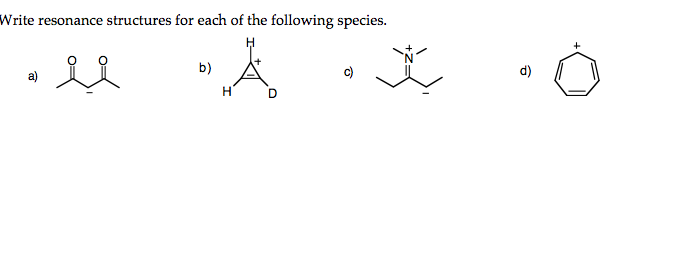 Solved Write resonance structures for each of the following | Chegg.com