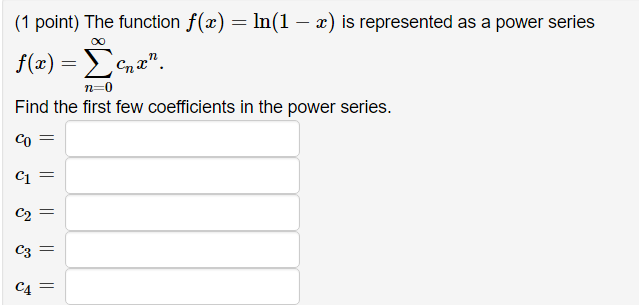 Solved The function f(x) = ln(1 - x) is represented as a | Chegg.com