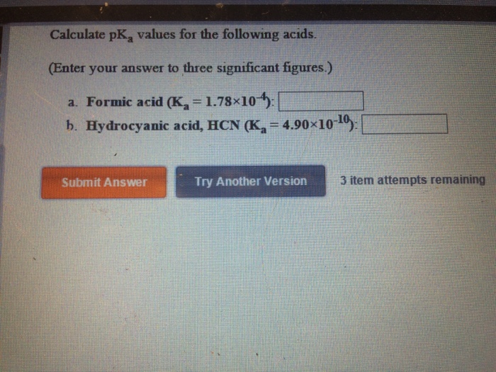 Solved Calculate pK_a values for the following acids. (Enter | Chegg.com