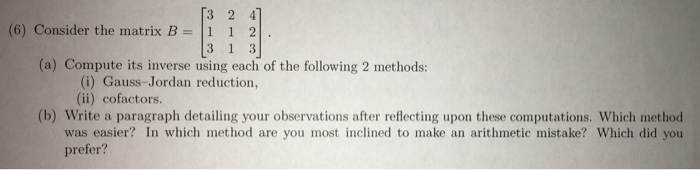 Solved Consider the matrix B=[3 2 4 1 1 2 3 1 3]. Compute | Chegg.com