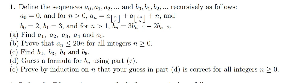 Solved 1. Define the sequences ao, a1, a2, and bo, bi, b2, | Chegg.com
