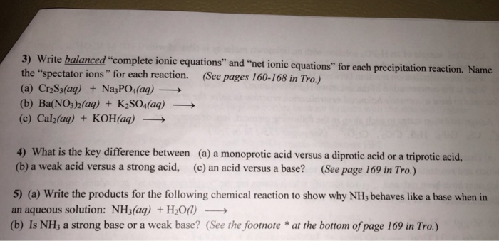 Solved Write balanced complete ionic equations and net ionic | Chegg.com