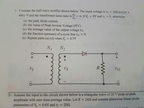 Solved Consider the half-wave rectifier shown below. The | Chegg.com