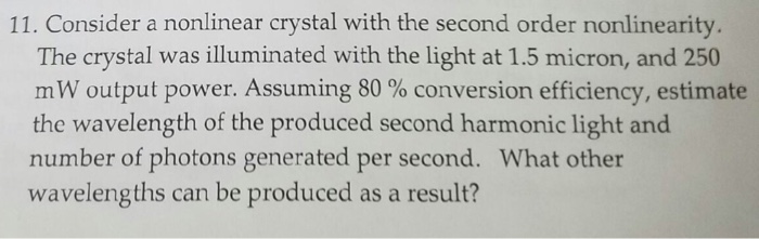 Solved Consider a nonlinear crystal with the second order | Chegg.com