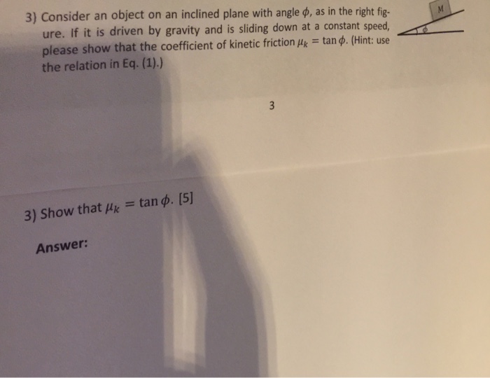 Solved Consider an object on an inclined plane with angle | Chegg.com