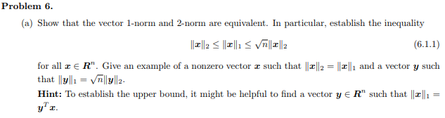 Solved a) Show that the vector 1-norm and 2-norm are | Chegg.com