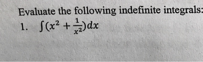 Solved Evaluate the following indefinite integrals: | Chegg.com