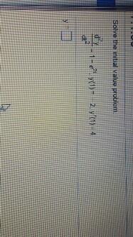 Solved Solve the initial value problem. d^2y/dt^2 = 1 - | Chegg.com