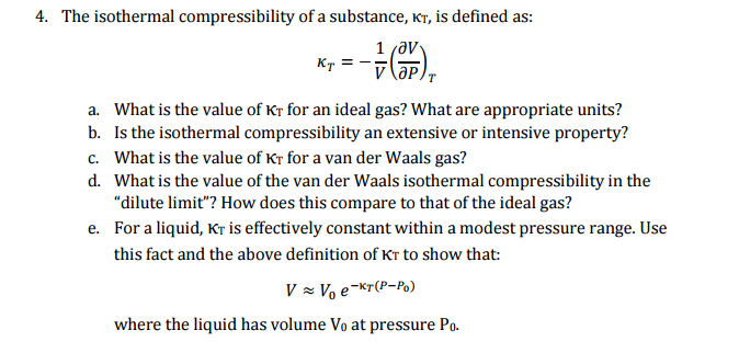 Solved The isothermal compressibility of a substance, kt, is | Chegg.com