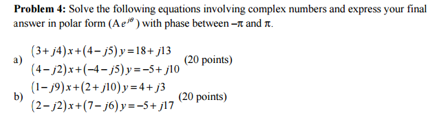 Solved Solve the following equations involving complex | Chegg.com